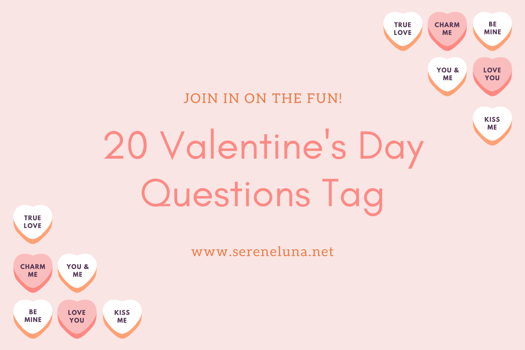 20 Valentine's Day Questions Tag - Sereneluna