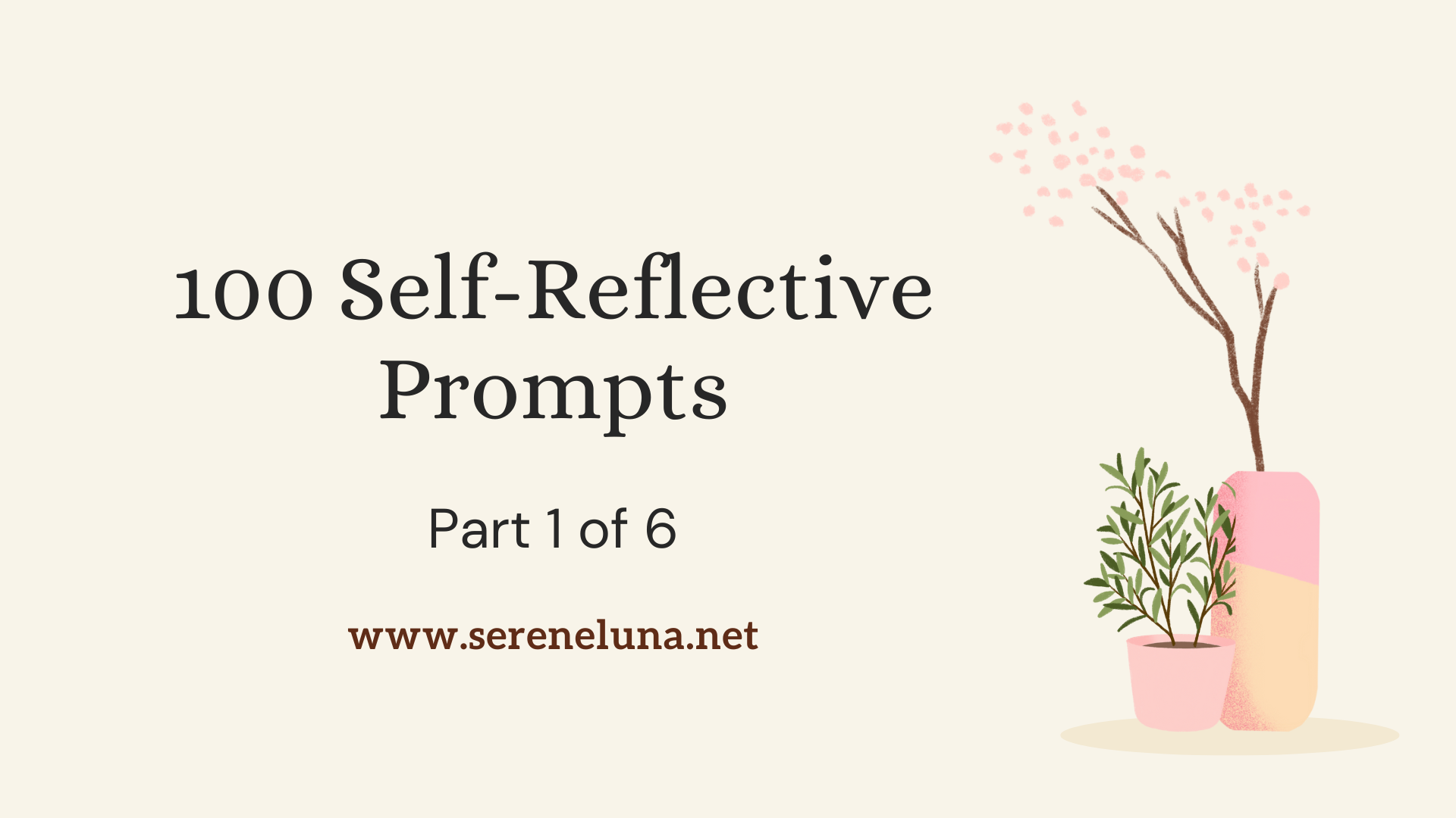 100 Self-Reflective Prompts – Sereneluna